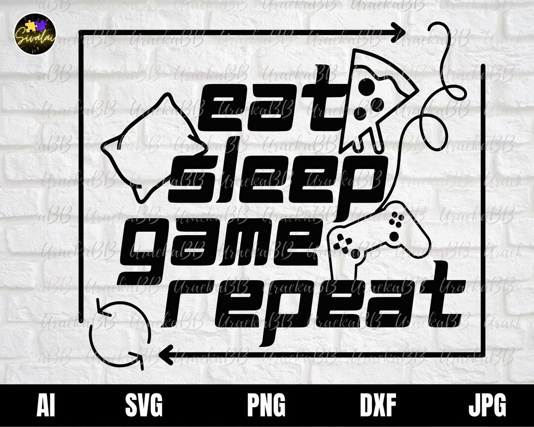 Eat Sleep Game Repeat SVG, Gamer Svg, Video Game Svg, Game Controller ...