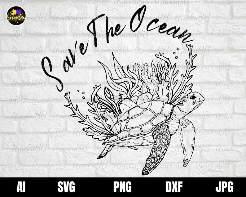 Save the Ocean Svg Sea Turtle Svg Save the Turtles SVG | Etsy