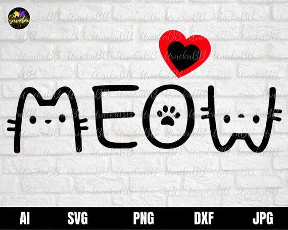 Meow Cat Svg Meow Cat Mom Svg Meow Cats Svg Happy Cats Svg | Etsy