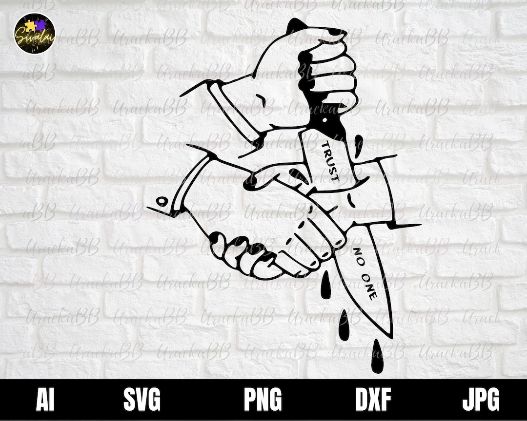 Hand Holding Svg, Trust No One Svg, Trust No One Shirt Svg, Handshake ...
