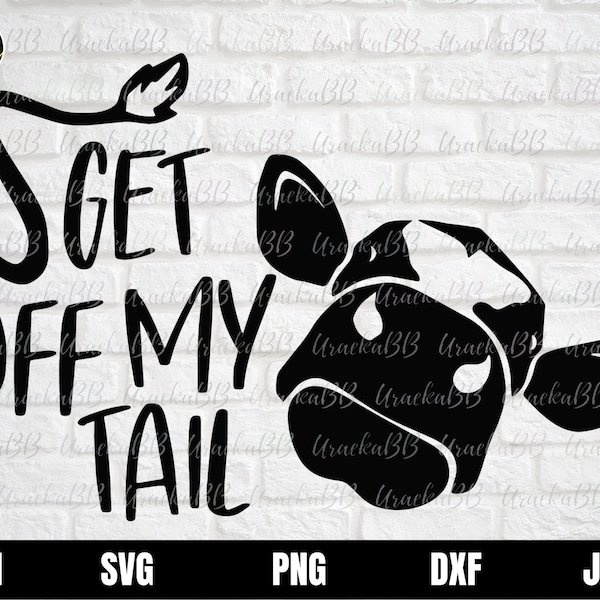 Get off My Tail Svg - Etsy