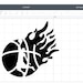Flaming Basketball Svg, Basketball Fire Svg, Basketball Man Fire Svg ...