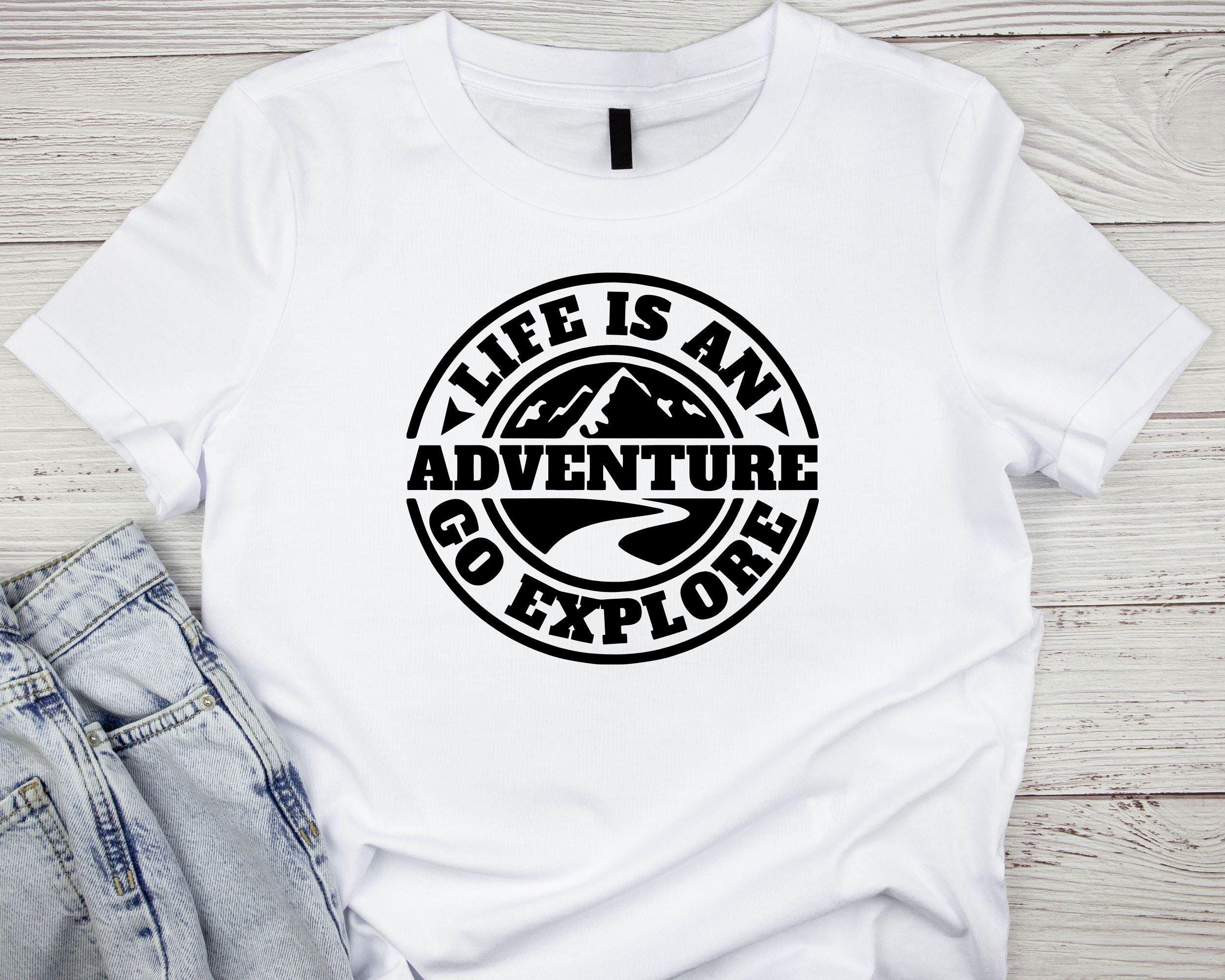 Life is an Adventure Svg, Camping Shirt SVG, Travel Svg, Camper Life ...