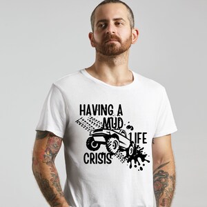 Mud Life Svg, Having a Life Crisis Svg, off Road Dirt Lover Svg, 4 ...
