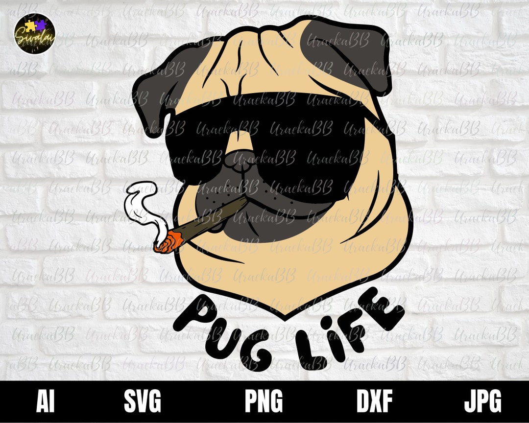 Pug Life Svg, Pug Svg, Pug Head Svg, Dog Svg, Pug Face Svg, Cute Pug ...