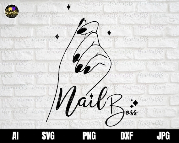 Nail Boss Svg Nail Tech Svg Nails Svg Nails Svg Nail Art | Etsy
