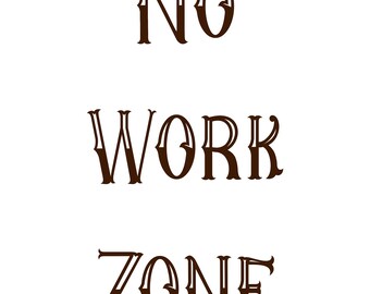 No Work Zone Sign - Etsy UK