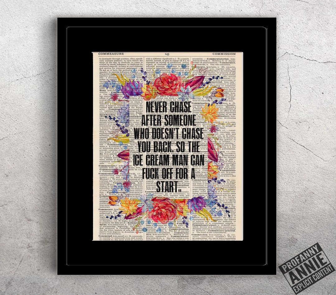 Never Chase After Someone Who Doesnt Chase You Back. so the - Etsy