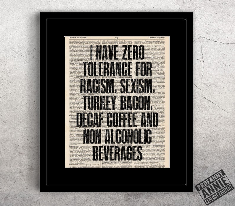 I Have Zero Tolerance for Racism Sexism Turkey Bacon Decaf | Etsy