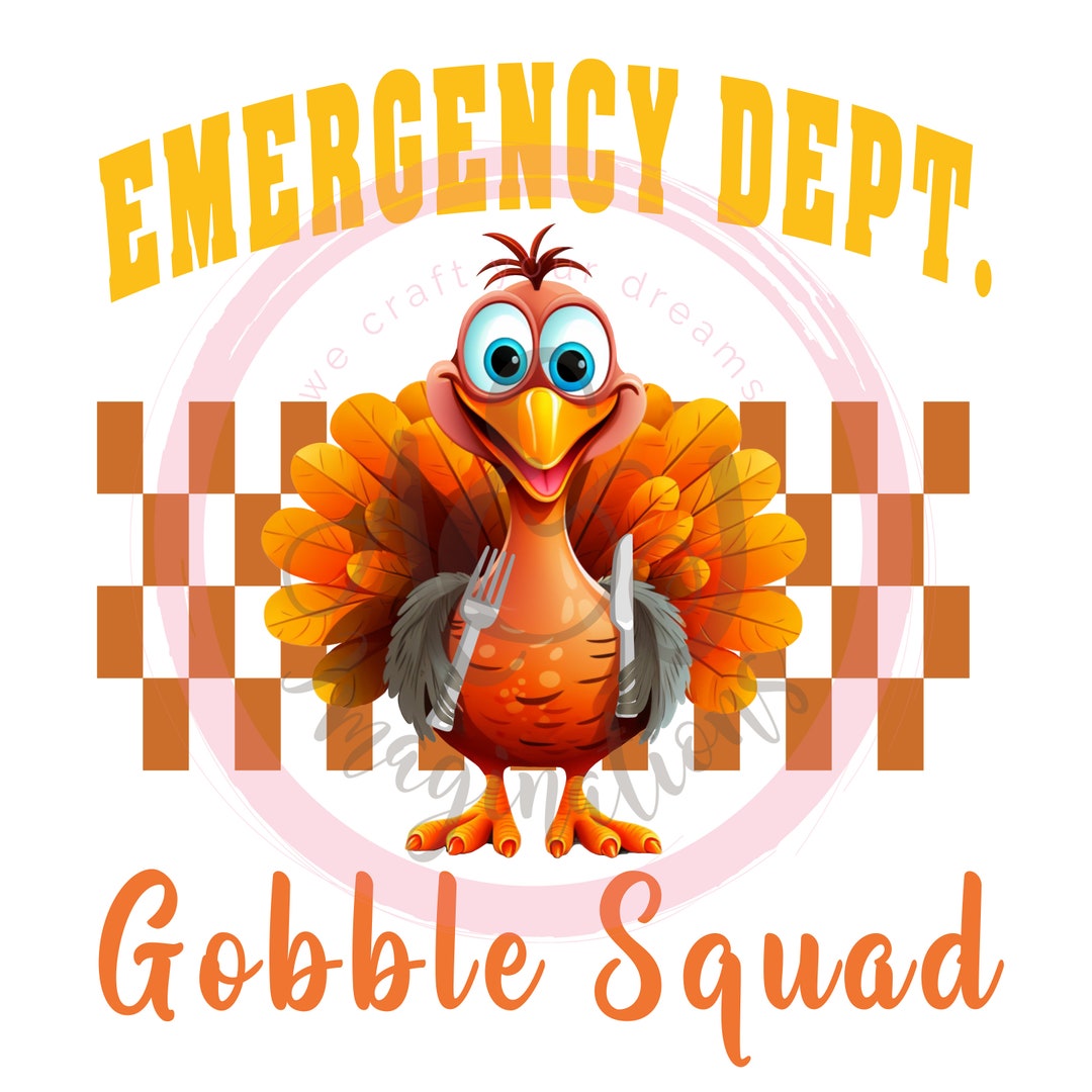 Emergency Dept Thanksgiving Crew PNG - Etsy