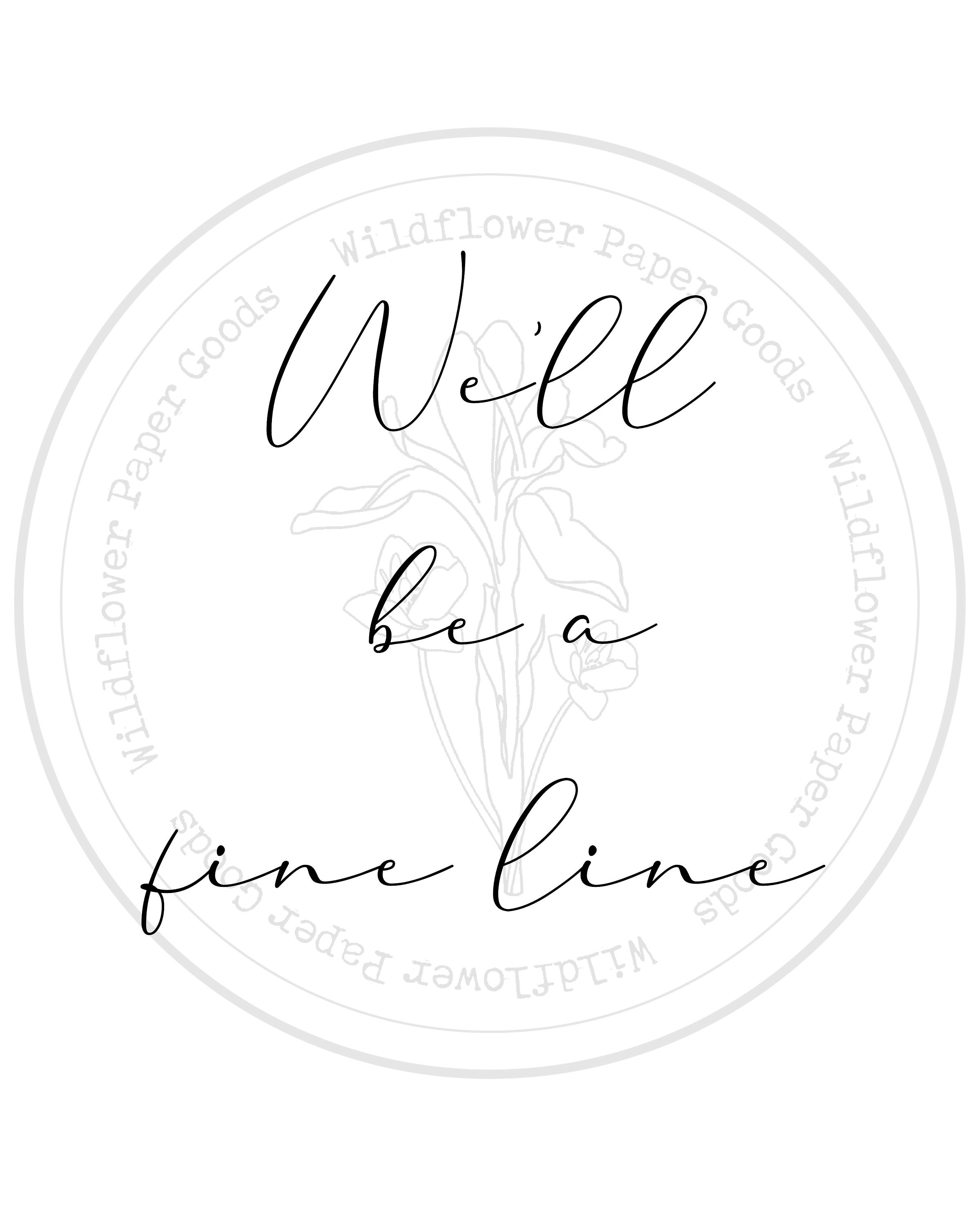 Harry Styles Fine Line Print We'll Be a Fine Line Fine - Etsy