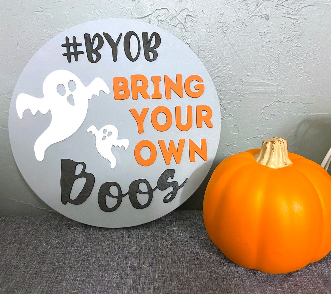 Bring Your Own Boos Halloween Decor Funny Halloween Decor - Etsy