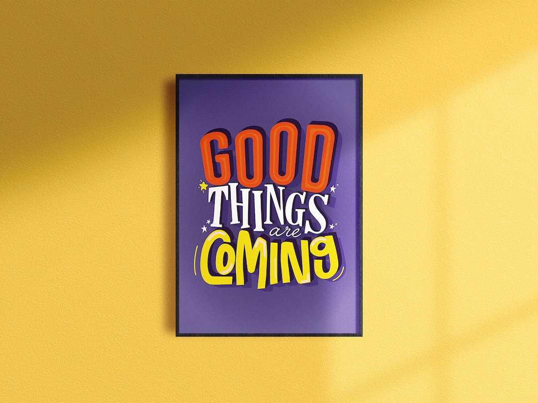 Gute Dinge kommen Ungerahmte Wandbild Poster A5 A4 A3 A2 Inspirierende ...