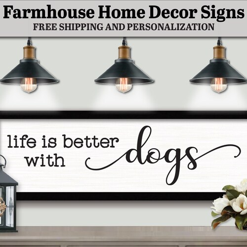 Personalized Dog Sign Life is Better With Dogs Sign - Etsy