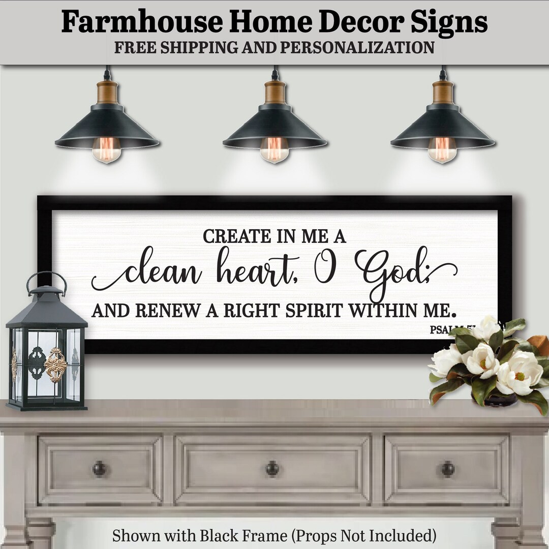 Create in Me A Clean Heart O God Psalm 51:10, FARMHOUSE HOME DECOR ...