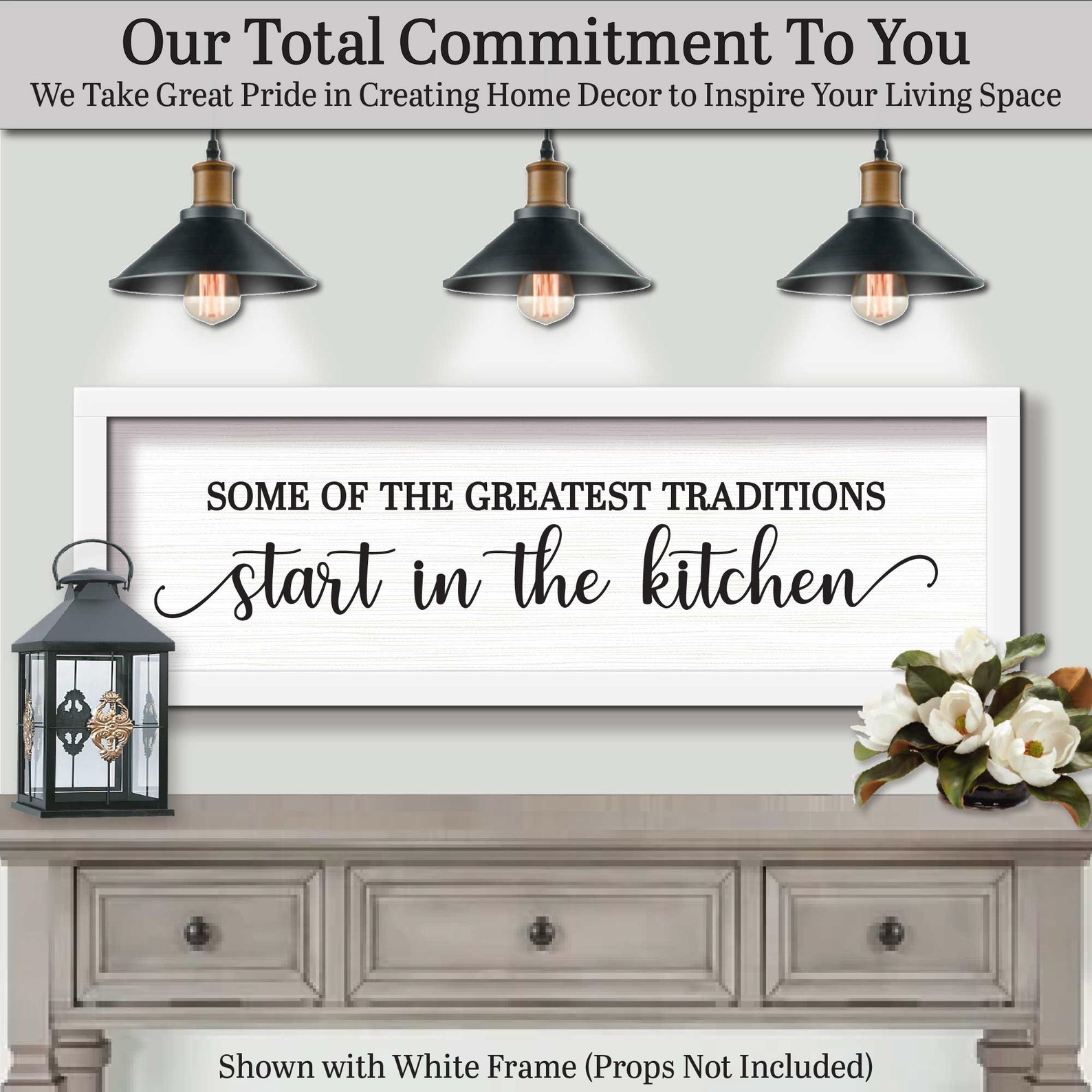 Some of the Greatest Traditions Start in the Kitchen Sign, FARMHOUSE ...