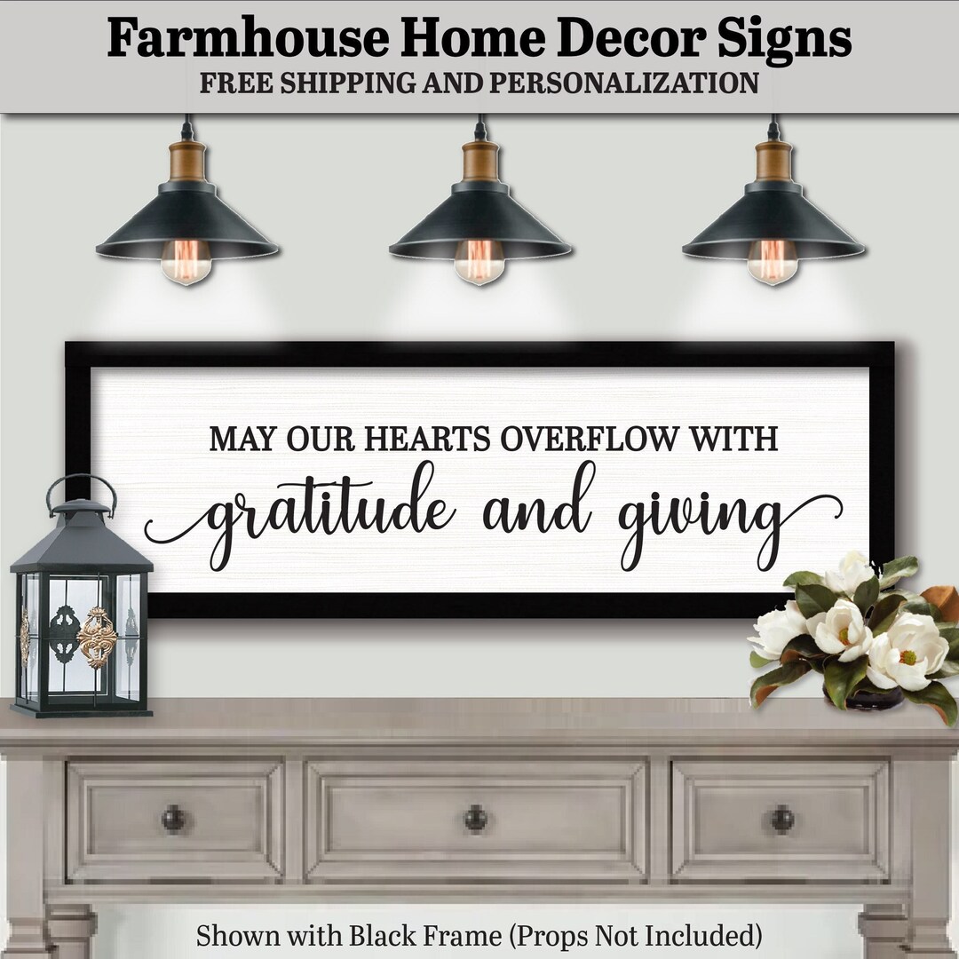 May Our Hearts Overflow With Gratitude and Giving, FARMHOUSE HOME DECOR ...