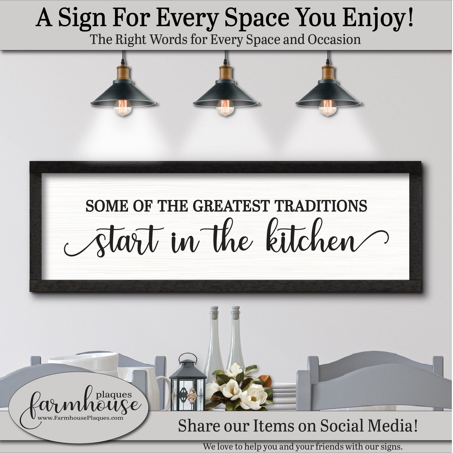 Some of the Greatest Traditions Start in the Kitchen Sign, FARMHOUSE ...