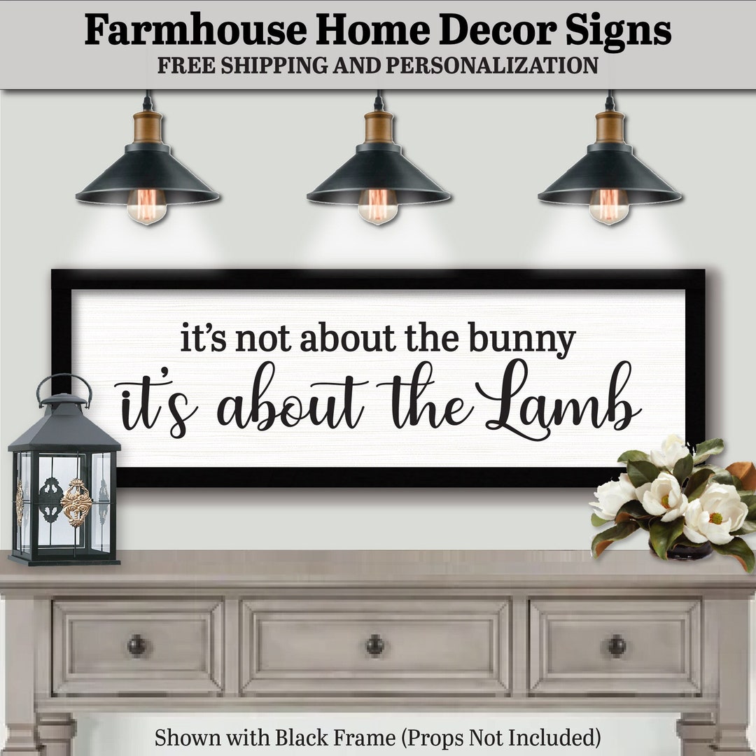 It's Not About the Bunny It's About the Lamb Sign, FARMHOUSE HOME DECOR ...