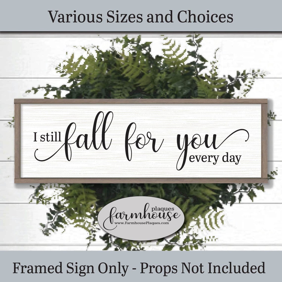 I Still Fall For You Everyday Sign Farmhouse Decor Signs and | Etsy