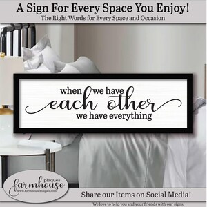 When We Have Each Other We Have Everything Plaque, FARMHOUSE HOME DECOR ...