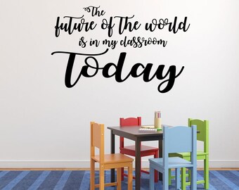 Vinyl Wall Decal Classroom Decorations Quote for Teachers or | Etsy
