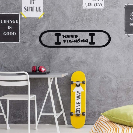 Skateboard Wall Decor Keep Pushing Decals for Home Decor | Etsy
