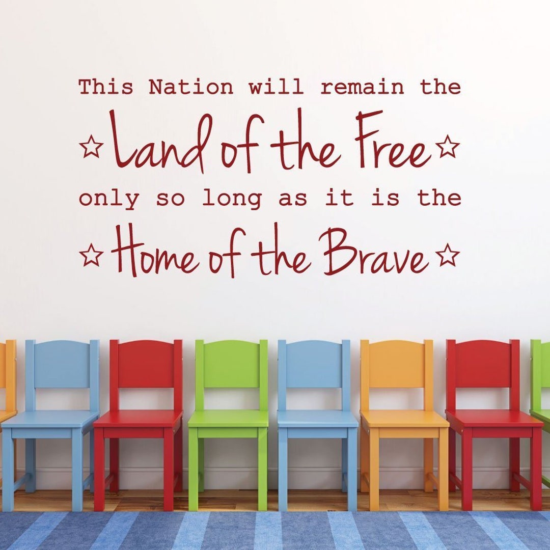 Patriotic Decals - This Nation Will Remain the Land of the Free ...
