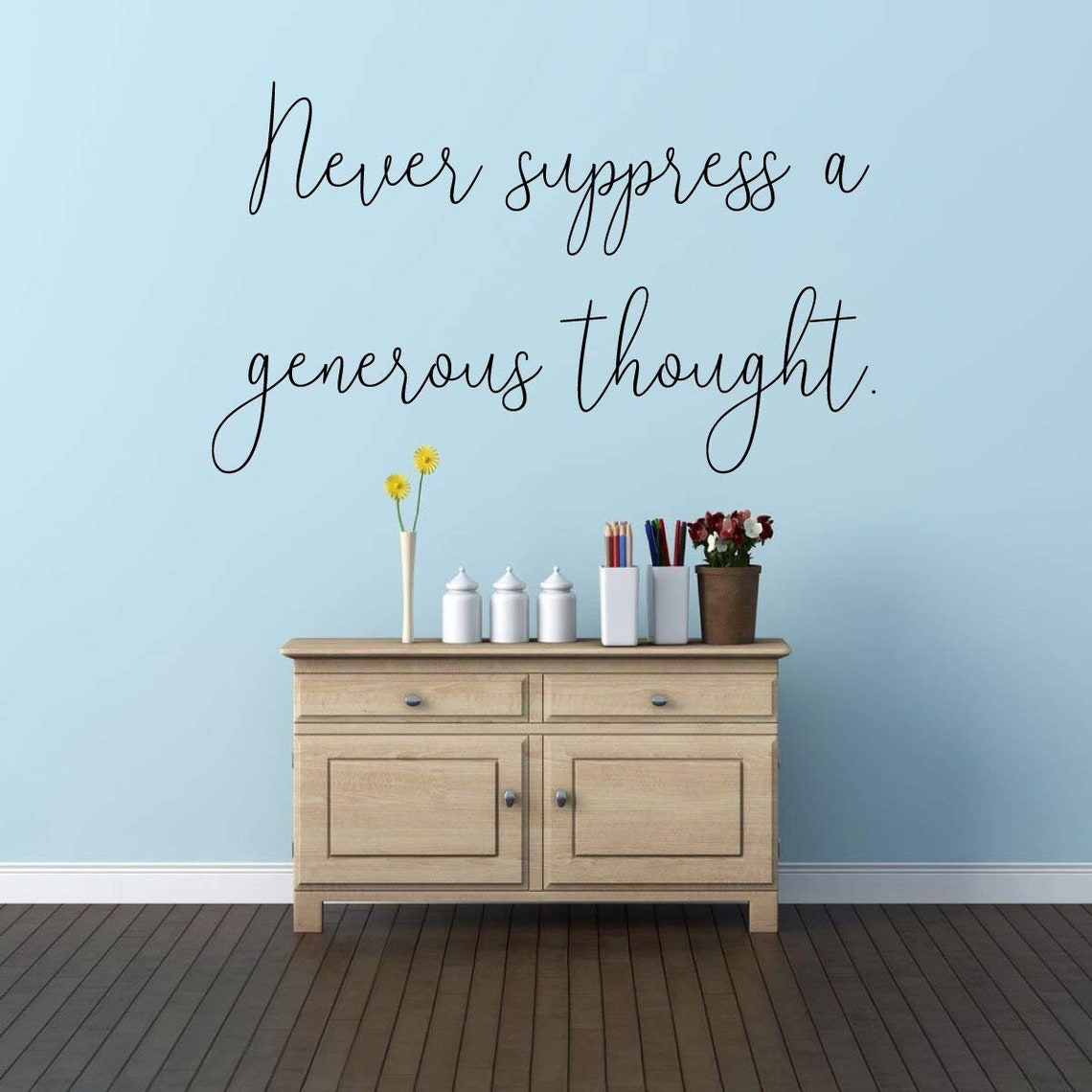 Generosity Life Quote Wall Decal 'Never Suppress a | Etsy