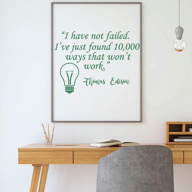 Thomas Edison Wall Decal - I Have Not Failed - Motivational Vinyl ...