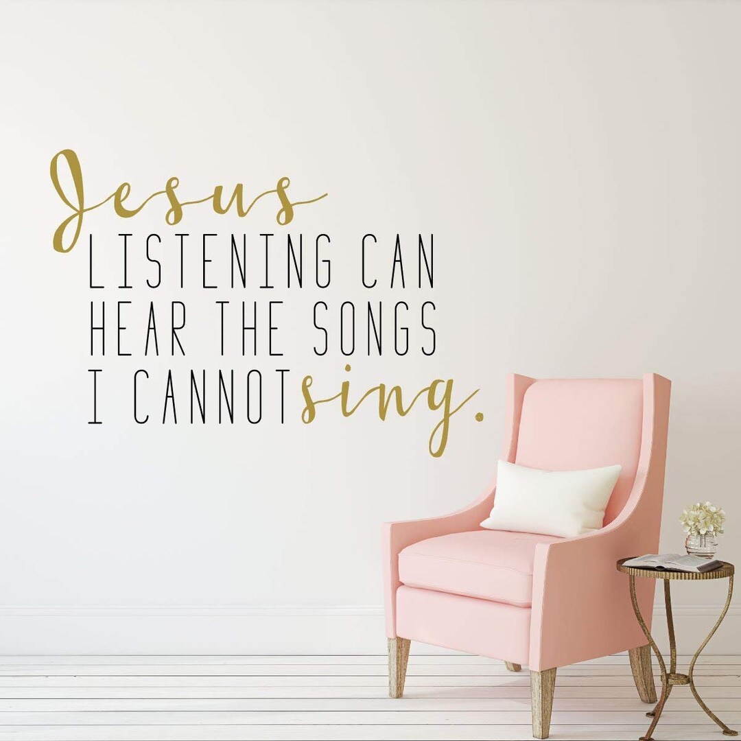 Christian Wall Art - Jesus Listening Can Hear the Songs I Cannot Sing ...