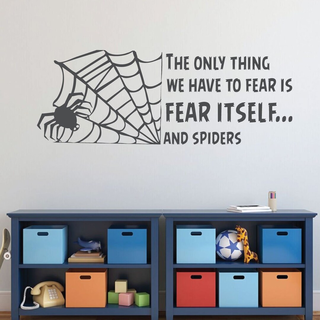 Halloween Decoration Spider - the Only Thing We Have to Fear is Fear ...