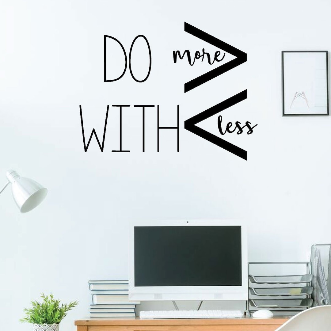 Motivational Wall Decal - Do More With Less - Inspirational Vinyl ...