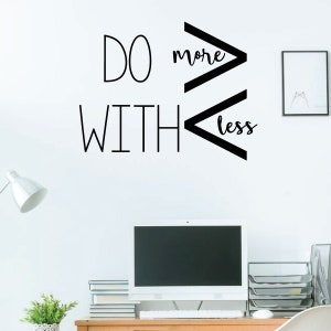 Motivational Wall Decal Do More With Less Inspirational - Etsy