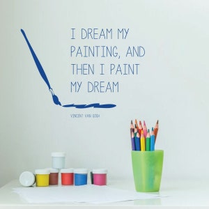 Vincent Van Gogh Wall Decals "paint My Dream" Quote With Paintbrush - Etsy