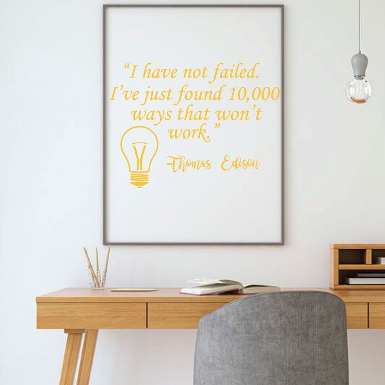Thomas Edison Wall Decal I have Not Failed Motivational | Etsy