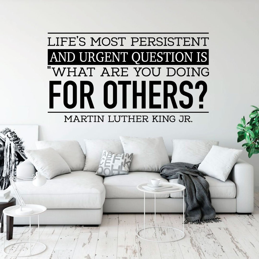 Martin Luther King Jr Inspirational Wall Decal - What Are You Doing for ...