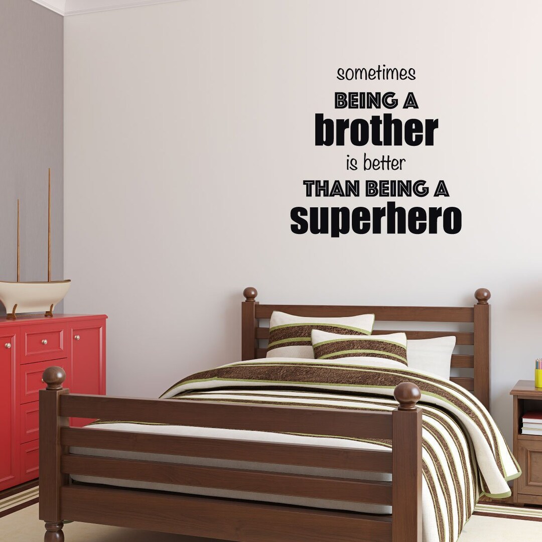 Brother Wall Decal Quote - Being a Brother Better Than Being a ...