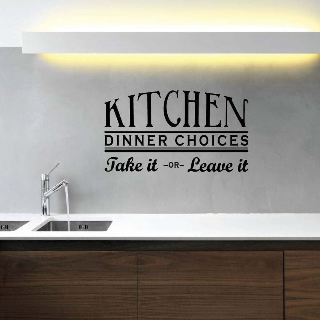 Kitchen Wall Decals -"kitchen Dinner Choices: Take It or Leave It ...