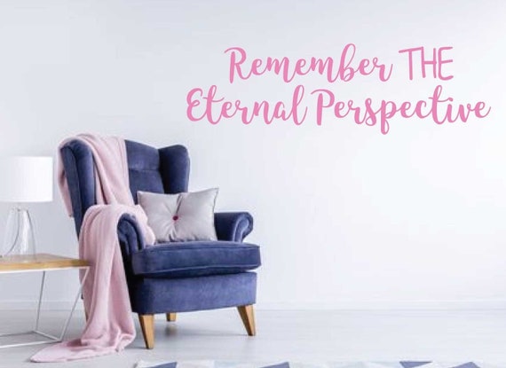 Eternal Perspective Quotes