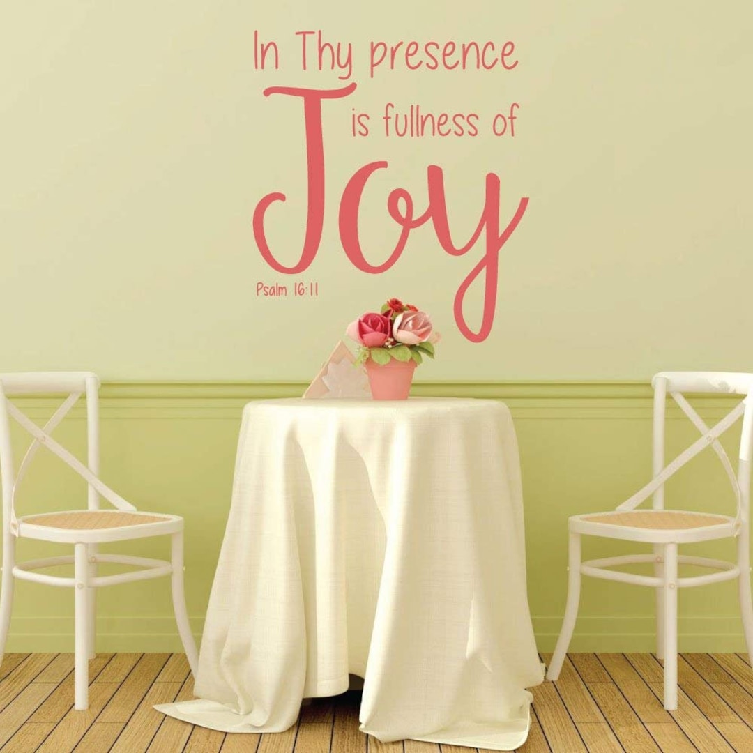 Bible Verse Wall Decal - Psalm 16:11 - in Thy Presence is Fullness of ...