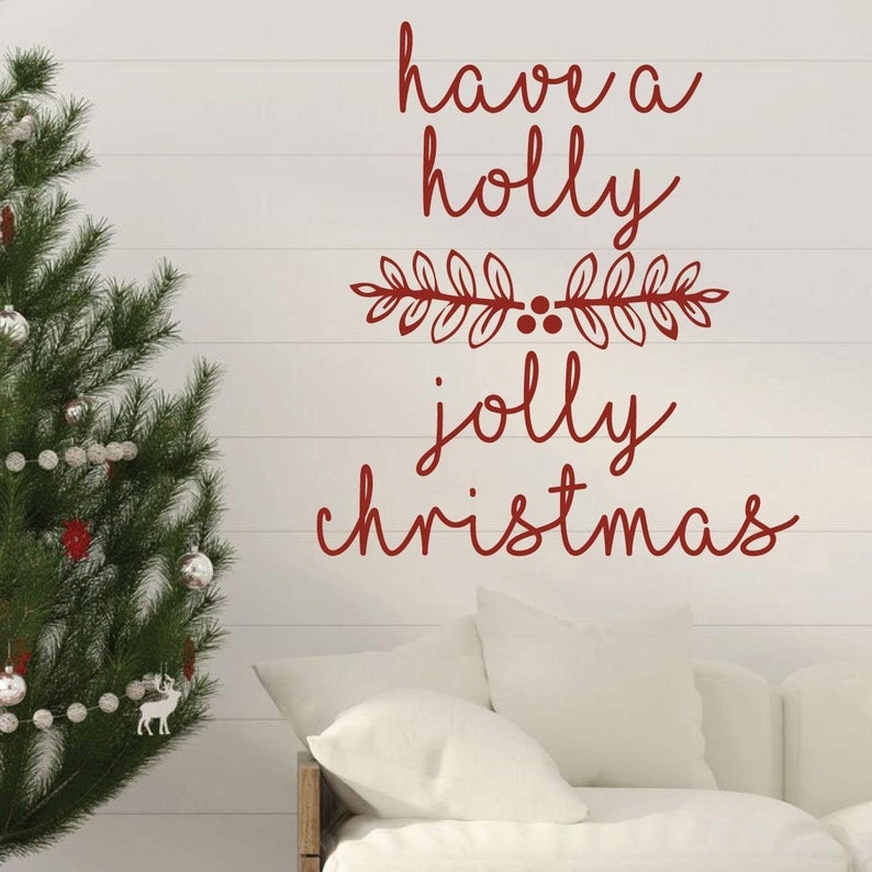 Christmas Wall Decal - Have A Holly Jolly Vinyl Holiday Decor - Etsy