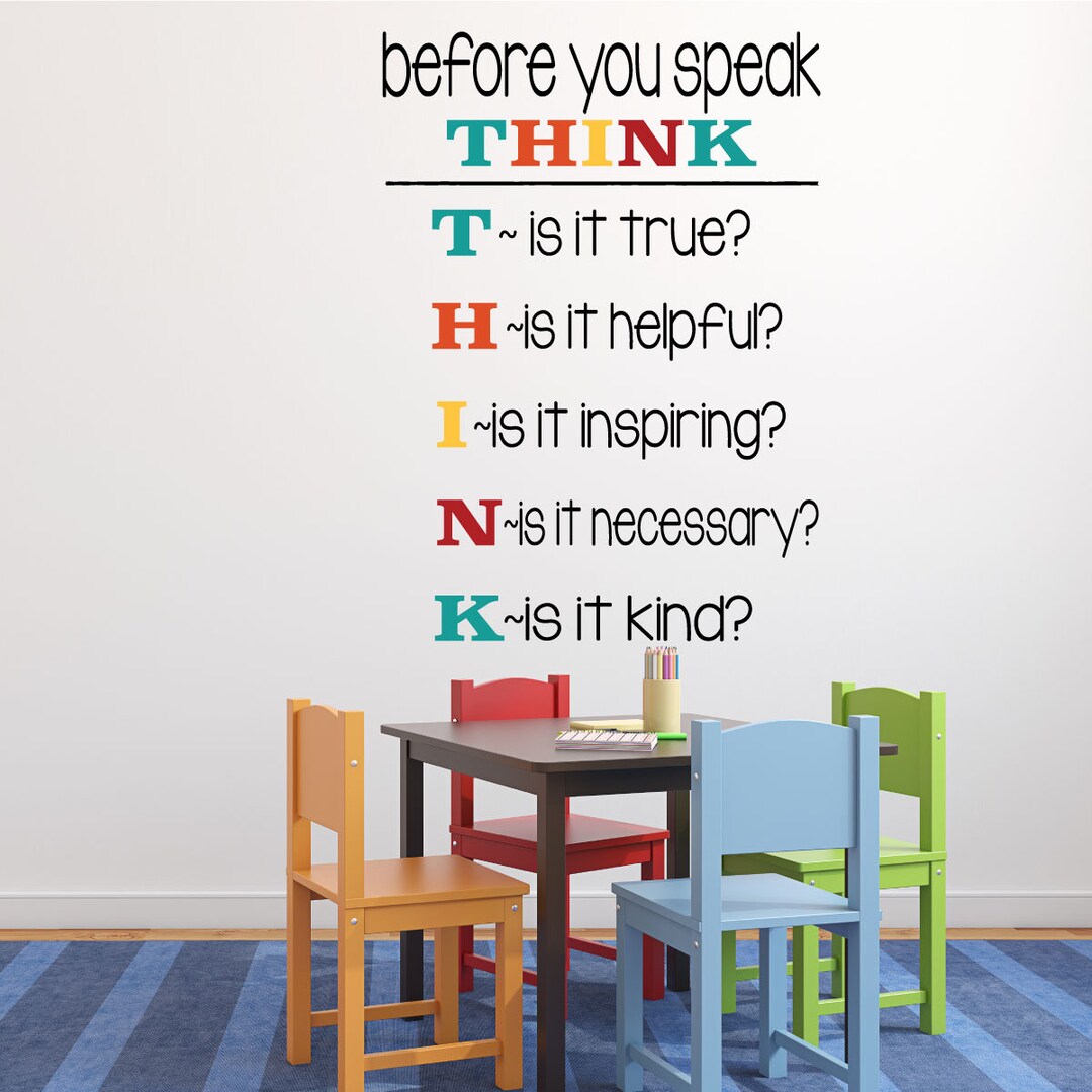 Classroom Decor for Teachers - Before You Speak, Think - Vinyl Wall ...
