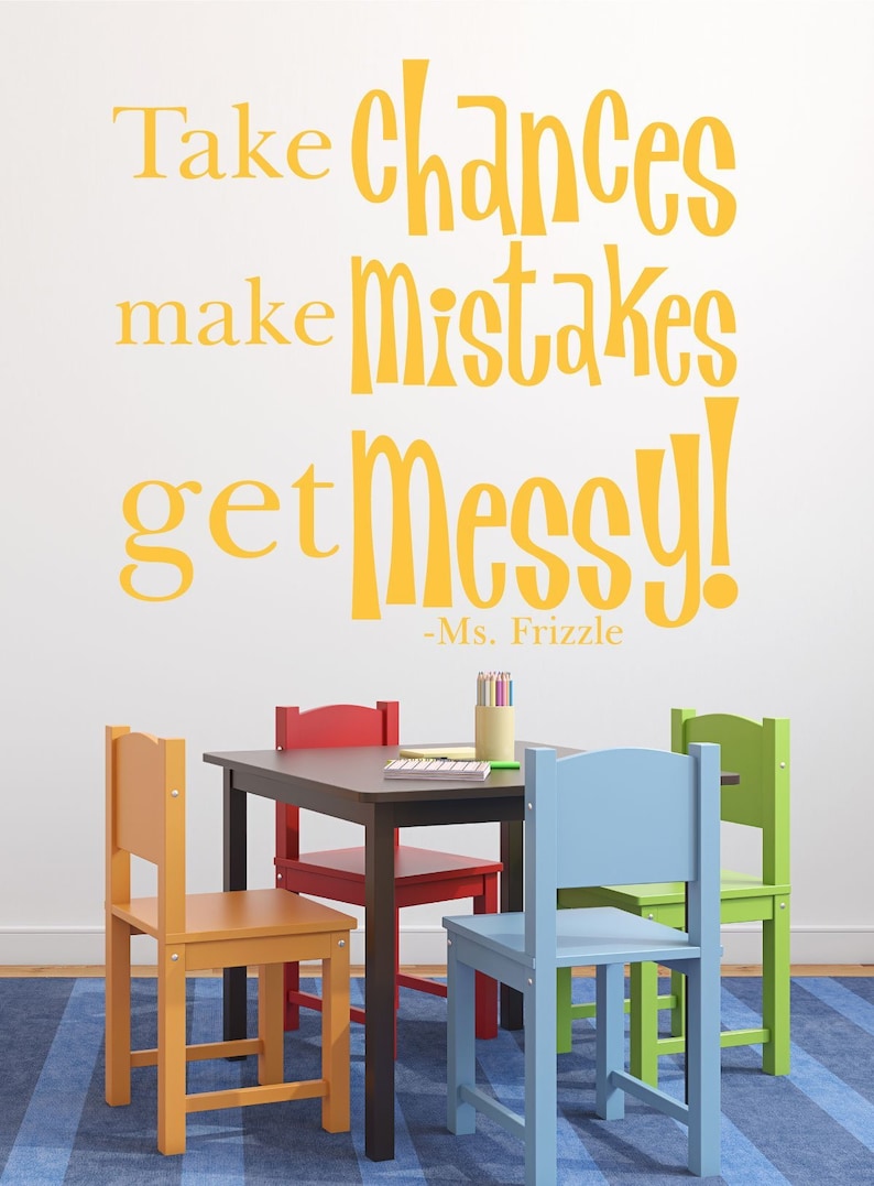 Quote Wall Decals Take Chances Make Mistakes Get Messy Ms. - Etsy