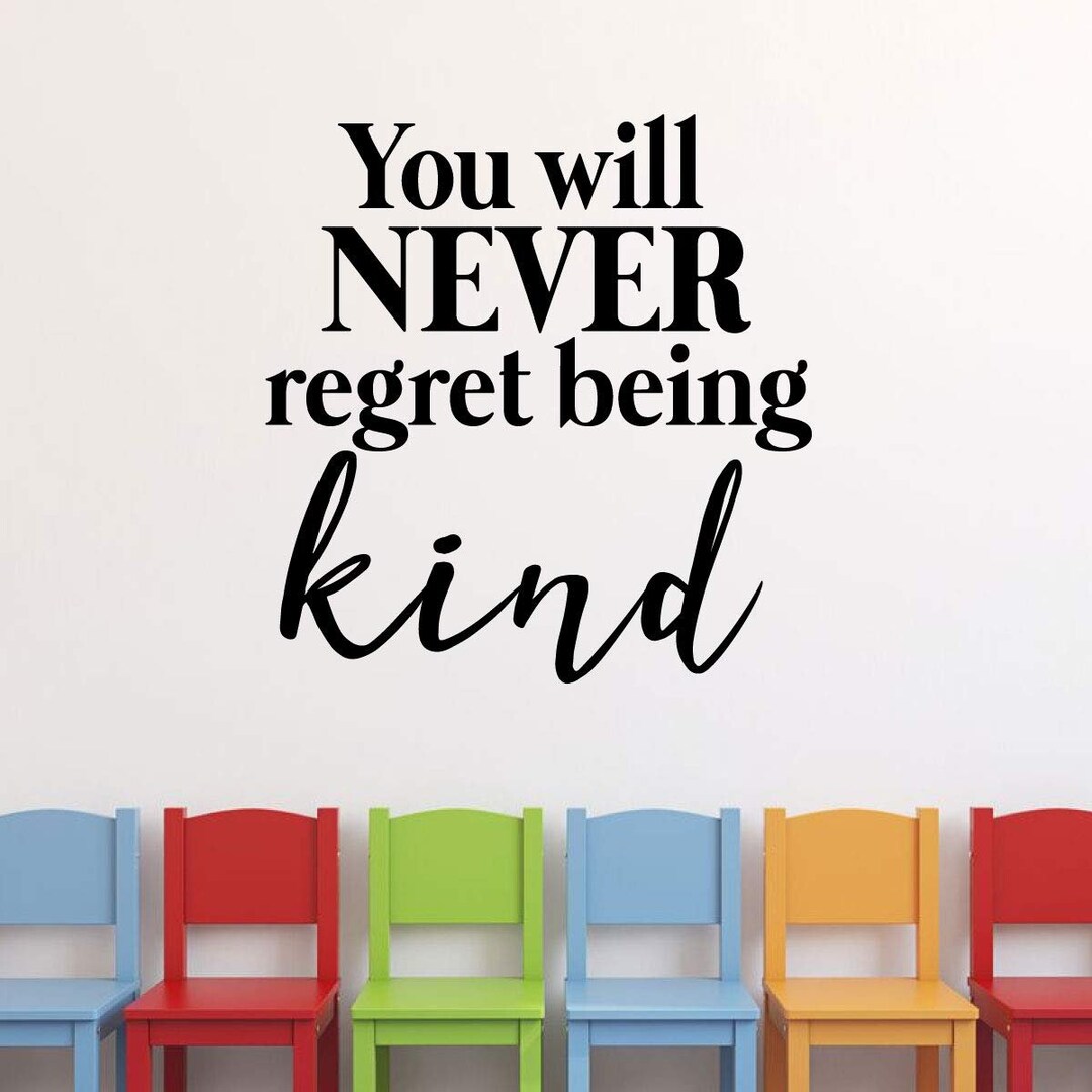 Be Kind Wall Decal - Kindness Vinyl Lettering You Will Never Regret ...