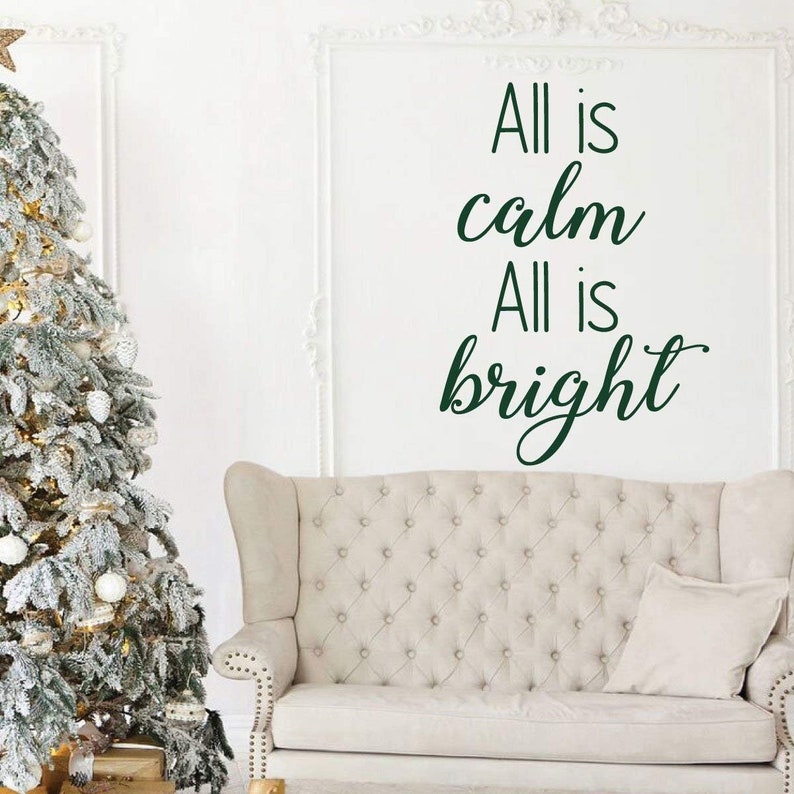 Christmas Wall Decal Decor - All is Calm All is Bright - Holiday Vinyl ...
