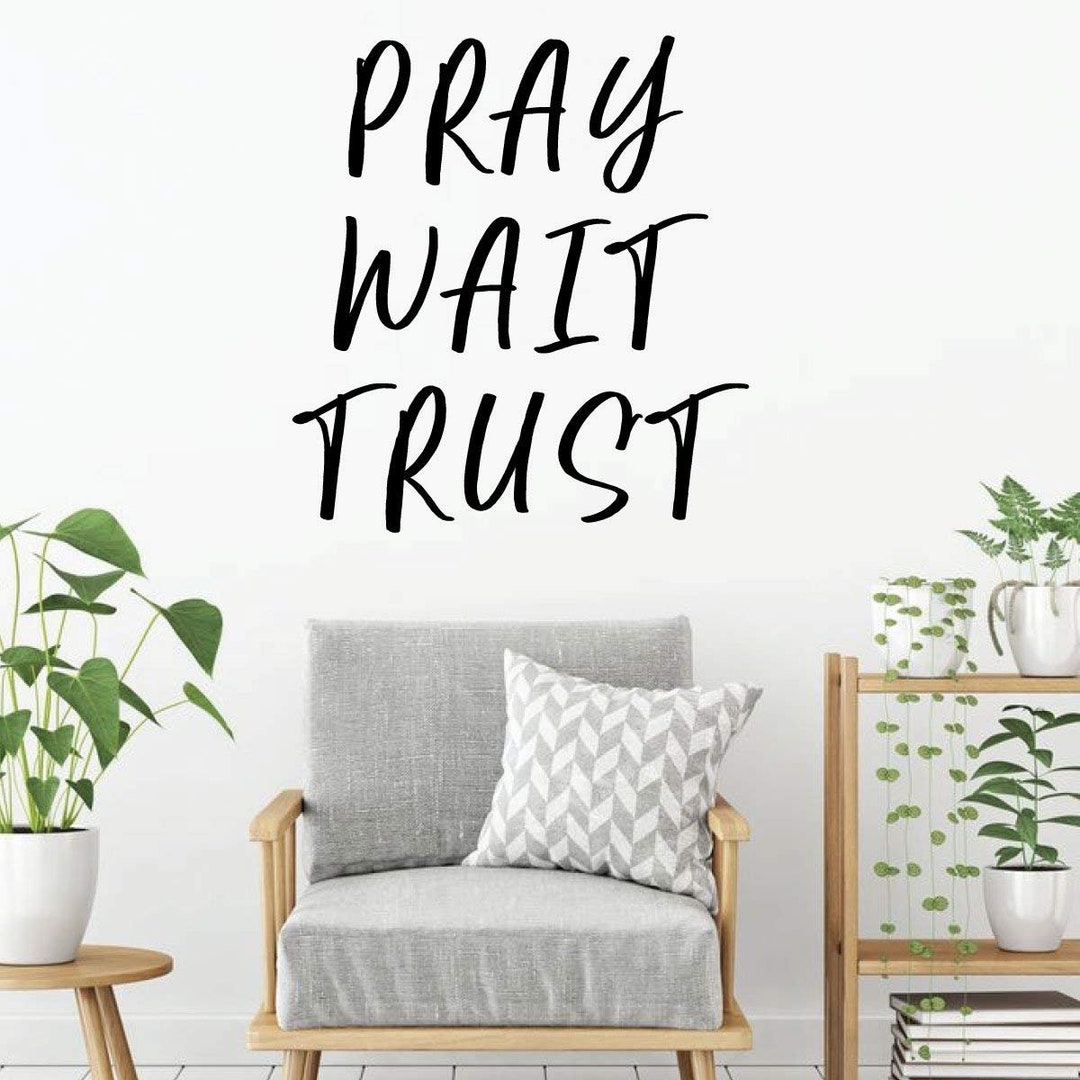 Prayer Wall Decal - Pray Wait Trust - Christian Vinyl Decoration for ...