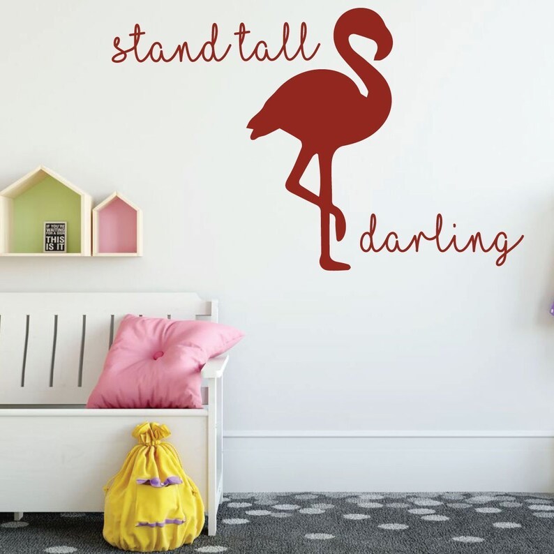 Girls Room Wall Decor - Stand Tall Darling With Flamingo Silhouette ...