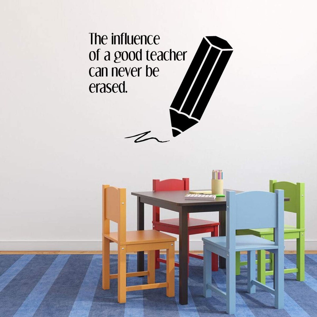 Teacher Gift | Classroom Quote Vinyl Wall Decal | the Influence of a ...