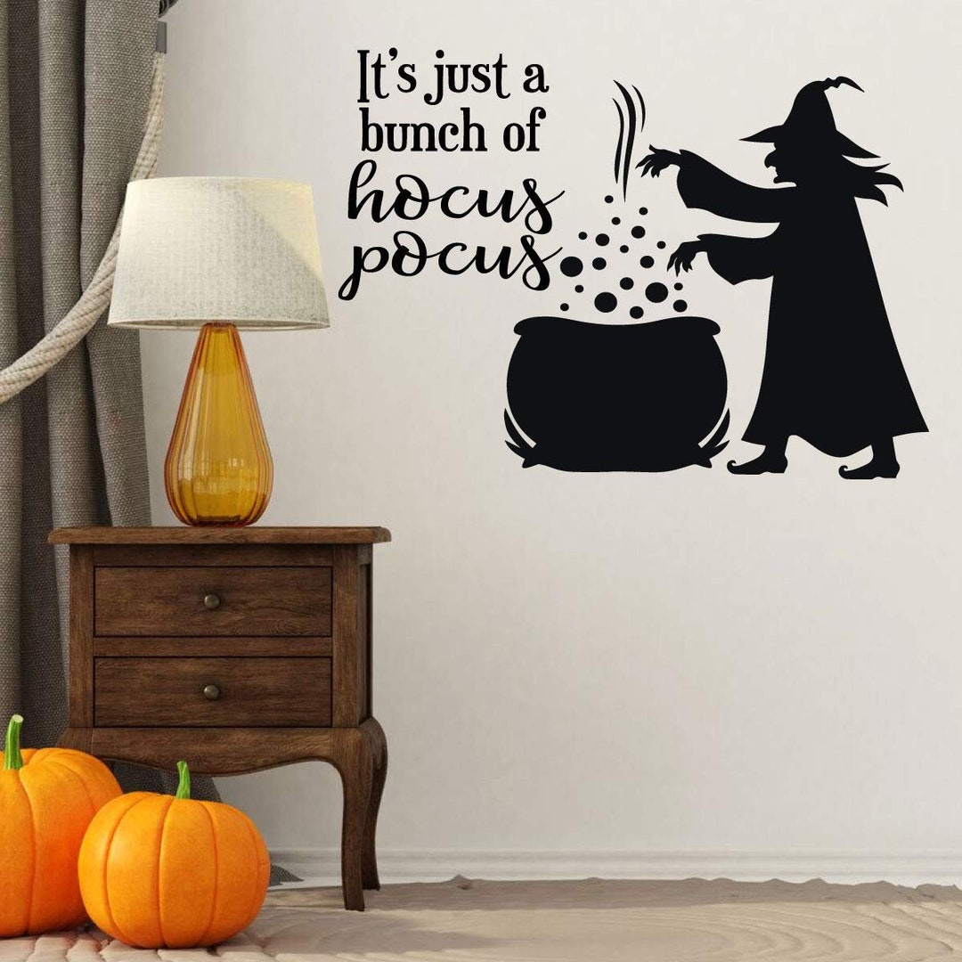 Hocus Pocus Halloween Decoration Movie Quote It Just a Bunch of Hocus ...